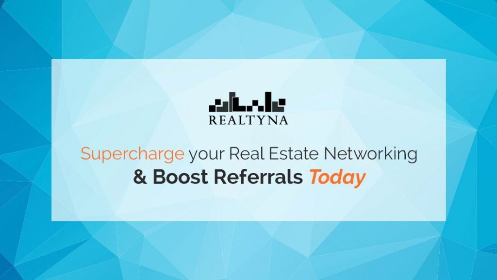 8 Essential Tips to Supercharge your Real Estate Networking and Boost Referrals Today - Realtyna ...