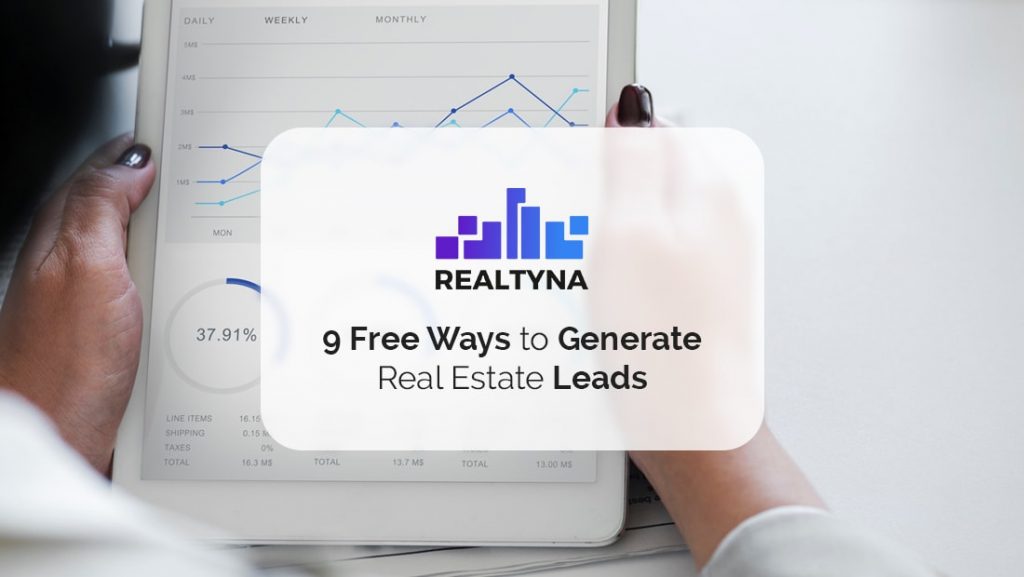 9 Free Ways To Generate Real Estate Leads