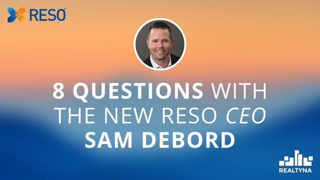 8 Questions With the New RESO CEO Sam DeBord