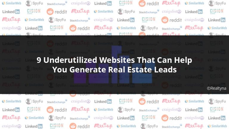 9 Underutilized Websites That Can Help You Generate Real Estate Leads