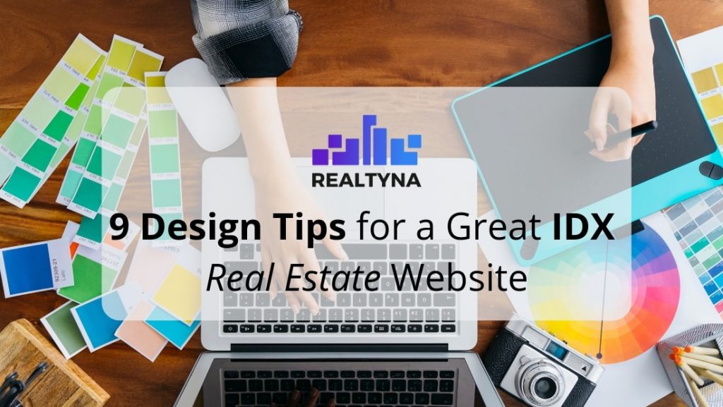 9 Design Tips for a Great IDX Real Estate Website