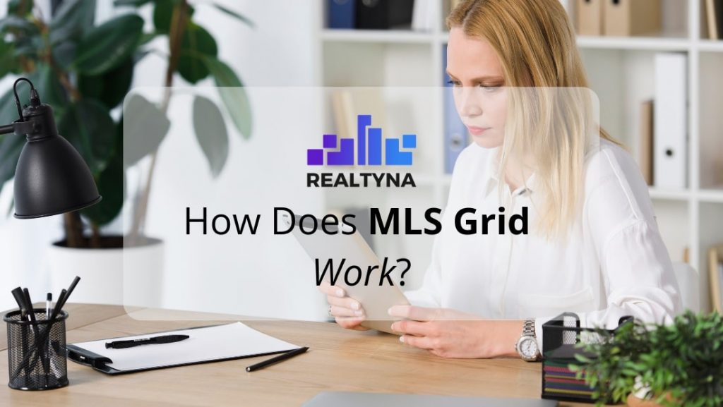 How Does MLS Grid Work?