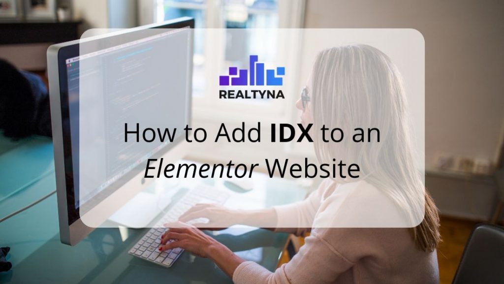 How to Add IDX to an Elementor Website