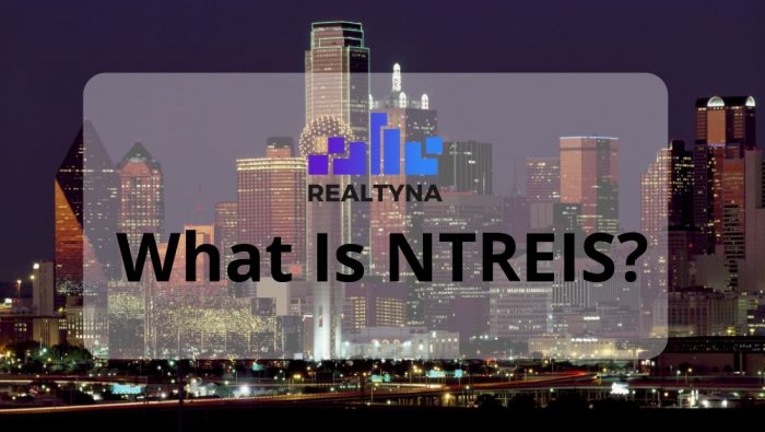 What Is NTREIS? North Texas Real Estate Information Services