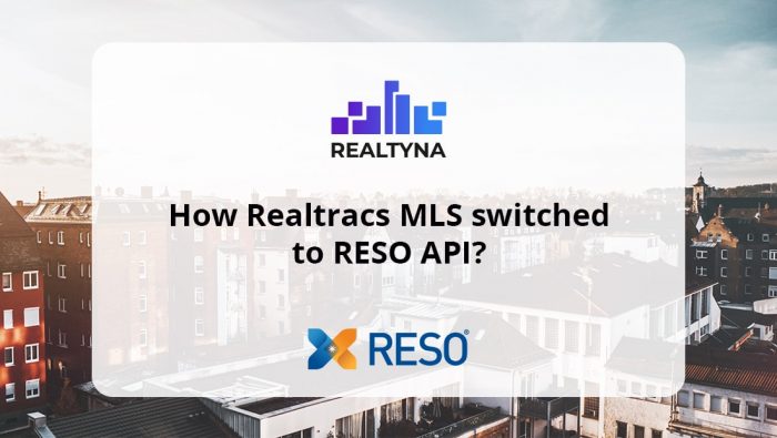 How Realtracs MLS switched to RESO API and joined MLS Grid?