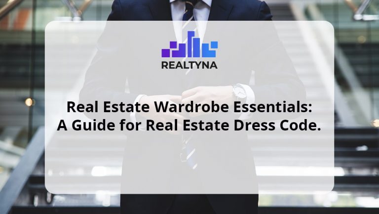 Real Estate Wardrobe Essentials: A Guide for Real Estate Dress Code