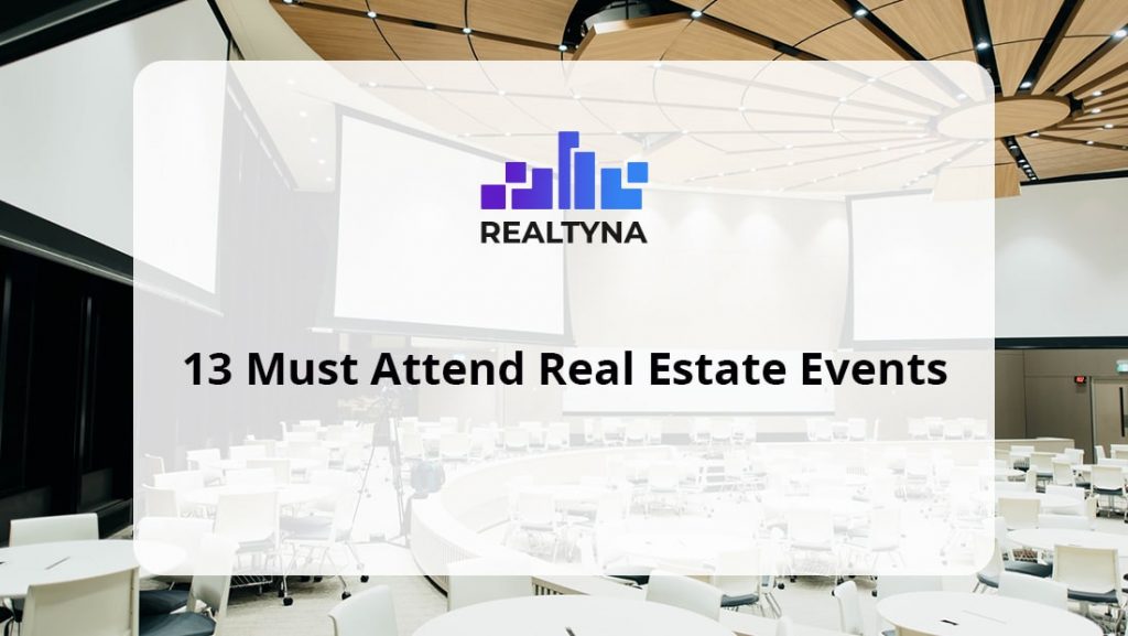 13 Must-Attend Real Estate Events You Should Know