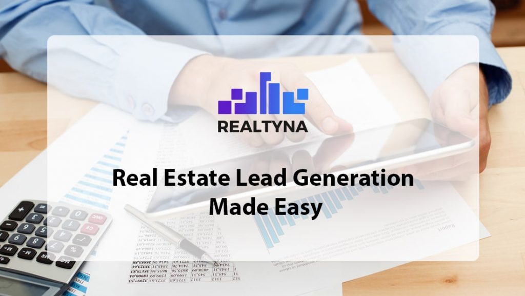 Real Estate Lead Generation Made Easy:Generate more real estate leads