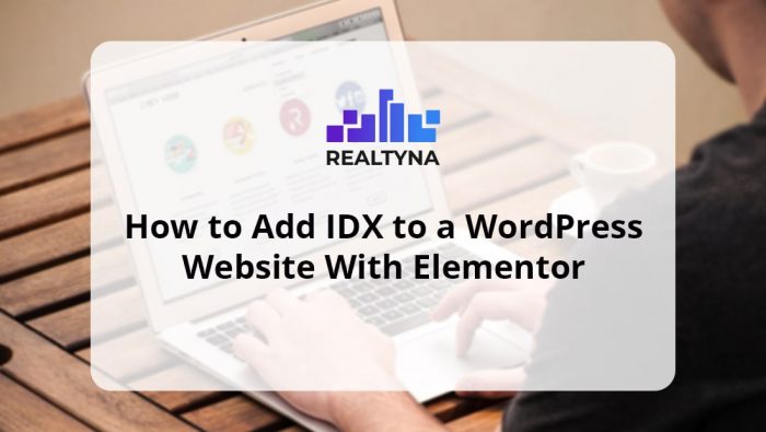 How to Add IDX to a WordPress Website With Elementor