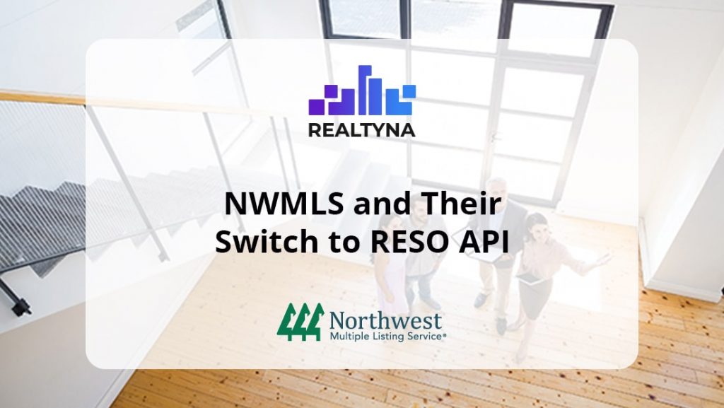 Northwest MLS and Their Switch to RESO API: Guide 101
