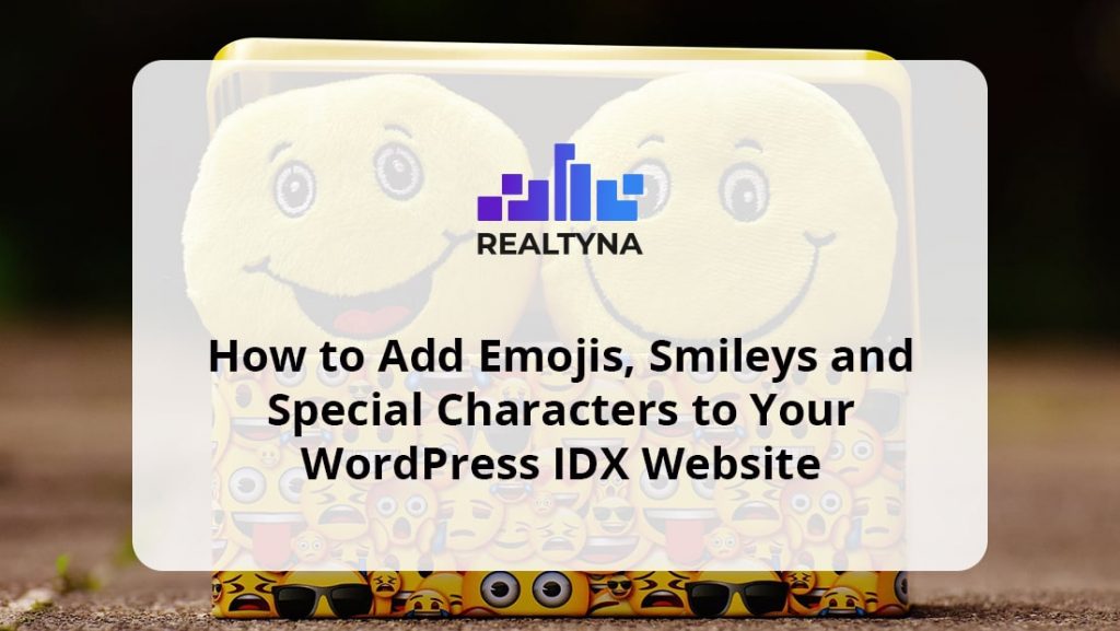 How to Add Emojis, Smileys and Special Characters to IDX Website