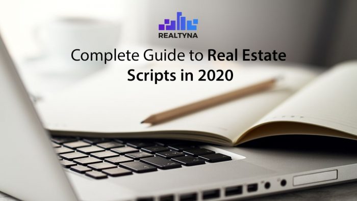 Complete Guide to Real Estate Scripts in 2020: Things You Need to Know