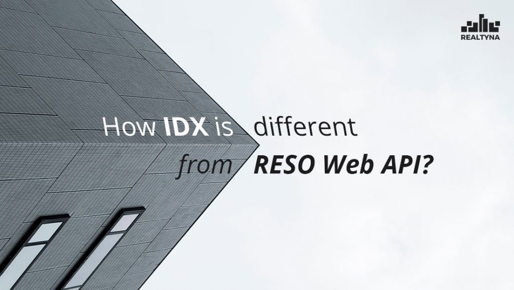 How Is IDX Different From RESO Web API?