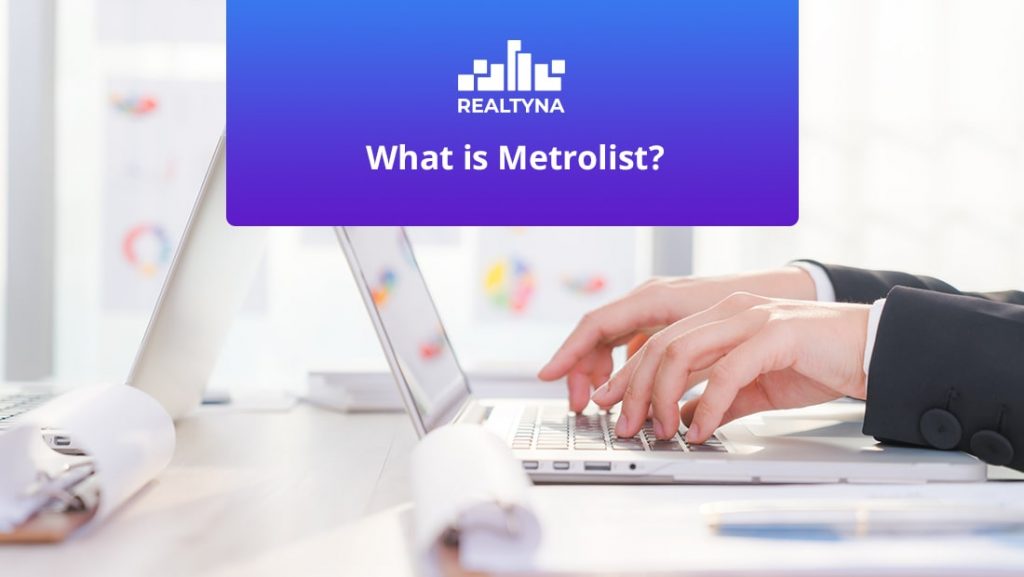 What is MetroList MLS?