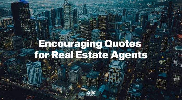 Encouraging Quotes for Real Estate Agents