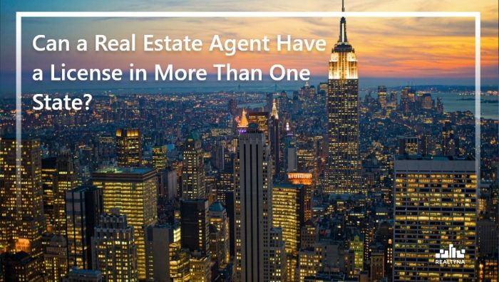 Can a Real Estate Agent Have a License in More Than One State?