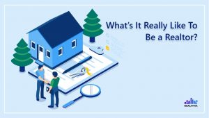 What Is a Realtor And What Does a Realtor Do: Guide 101