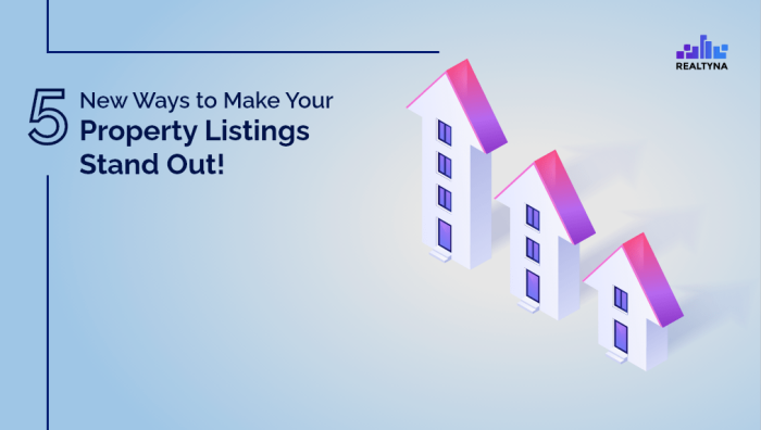 5 New Ways to Make Your Property Listings Stand Out
