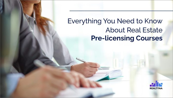 Everything You Need to Know About Real Estate Pre-licensing Courses