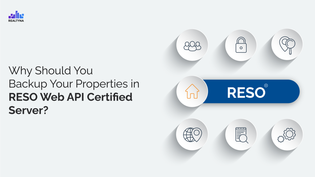 Why Should You Backup Your Properties in RESO Web API Certified Server?