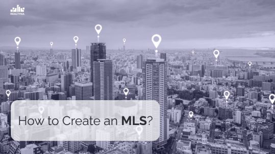 How to Create a Multiple Listing Service (MLS)