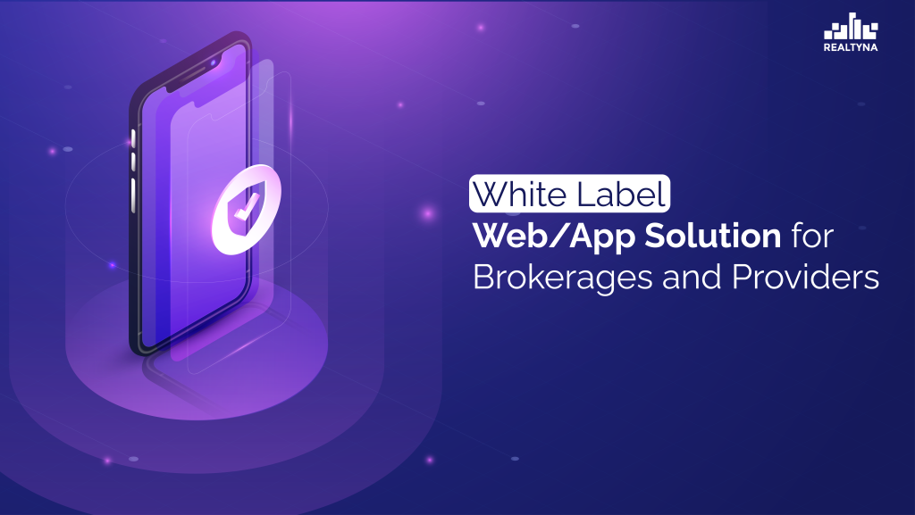 White Label Web/App Solution for Brokerages and Providers