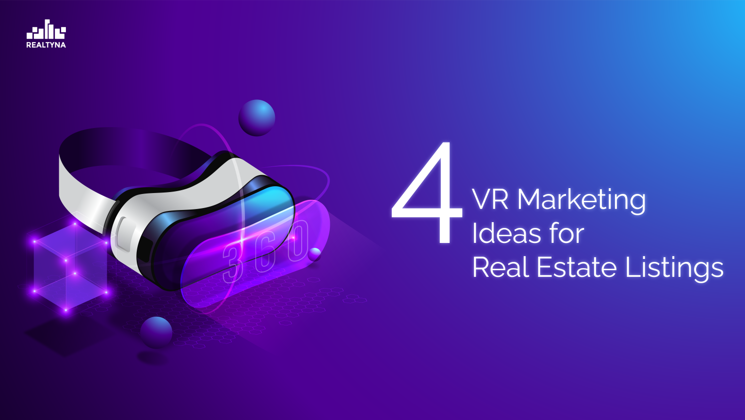Four VR Marketing Ideas for Real Estate Listings